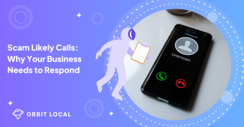 Why Your Business Should Answer "Scam Likely: Calls